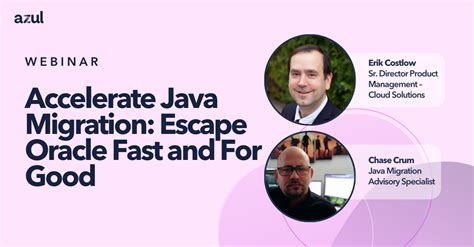 Accelerate Java Migration Escape Oracle Fast And For Good Azul