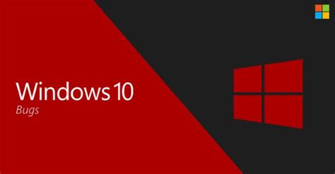 Microsoft Confirmed That Windows 10 Encountered Many Annoying Errors