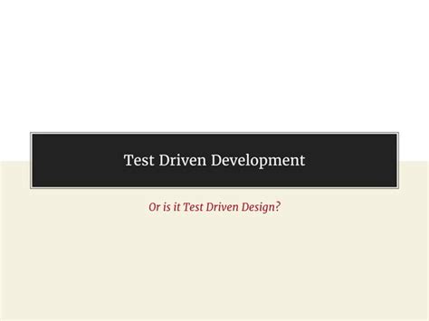 Why Tdd Is Important For Everyone Ppt