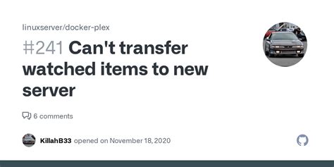 can t transfer watched items to new server · issue 241 · linuxserver