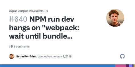 Npm Run Dev Hangs On Webpack Wait Until Bundle Finished Distbundle