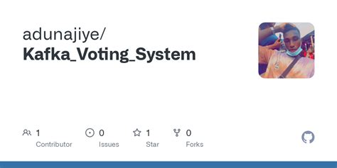 GitHub Adunajiye Kafka Voting System