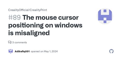 The Mouse Cursor Positioning On Windows Is Misaligned · Issue 89 · Crealityofficial
