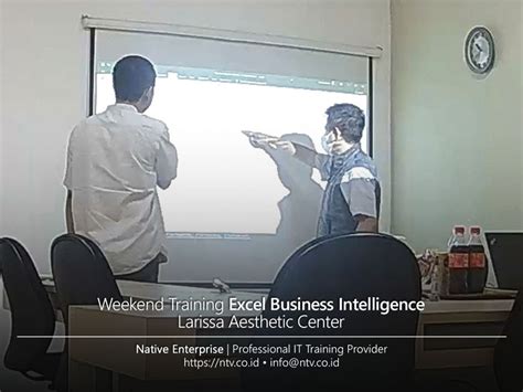 Weekend Training “excel Business Intelligence” Bersama Larissa