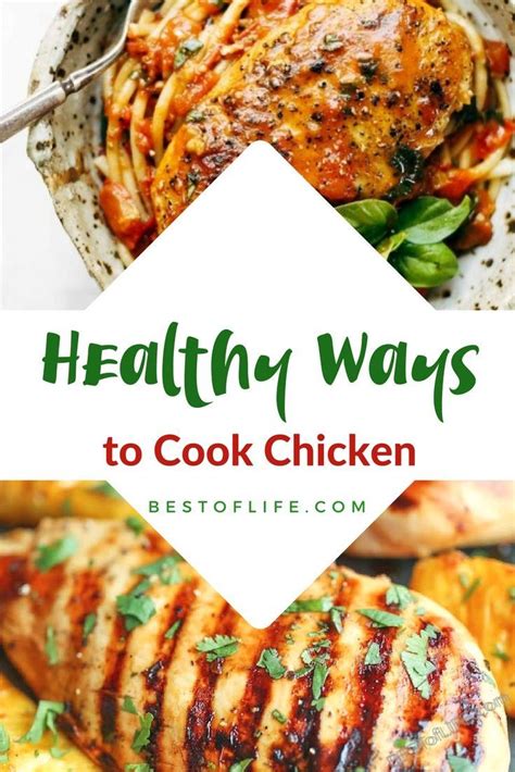 Best Healthy Ways To Cook Chicken That Actually Has Flavor Best Of Life