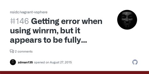 getting error when using winrm but it appears to be fully working