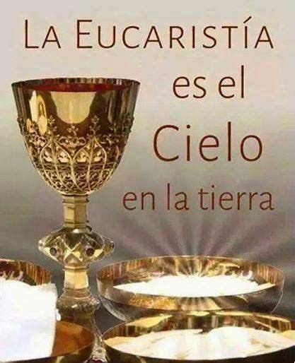 Frases Bonitas Para Facebook Imagenes Sobre La Eucaristia Eucaristía