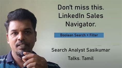 don t miss this linkedin sales navigator search analyst sasikumar