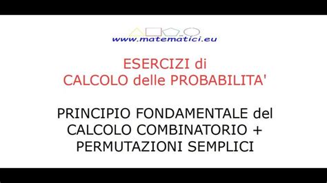 Esercizio di Probabilità def classica permutazioni principio