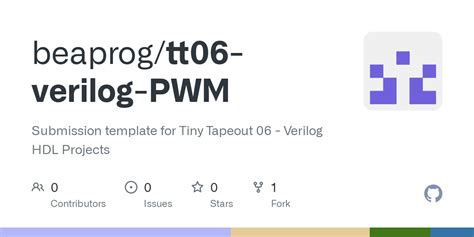 Github Beaprogtt06 Verilog Pwm Submission Template For Tiny Tapeout
