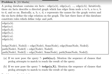 solved problem 3 [15 marks] a prolog database contains six