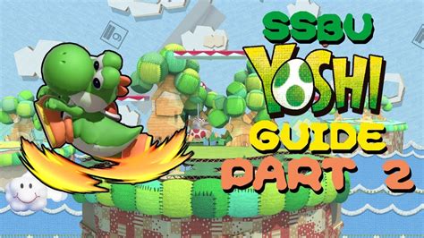 Smash Ultimate Yoshi Guide Part 2 Faq Youtube