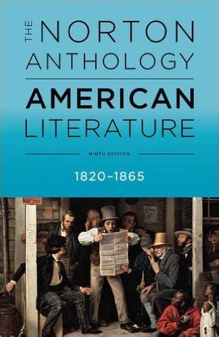 The Norton Anthology Of American Literature Volume B 1820 1865 By