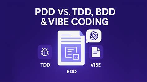 How Pdd Stacks Up — Beyond Tdd Bdd And Just Plain “vibe Coding”