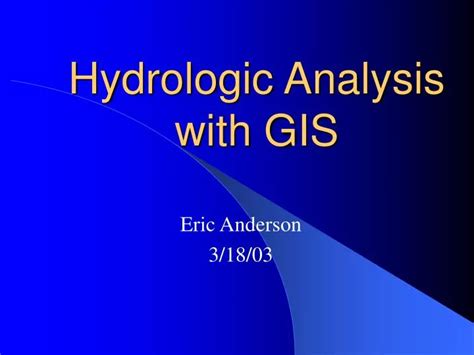 Ppt Hydrologic Analysis With Gis Powerpoint Presentation Free Download Id648237