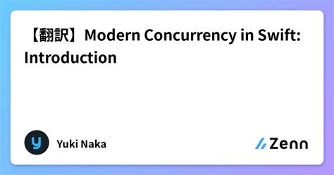 【翻訳】modern Concurrency In Swift Introduction
