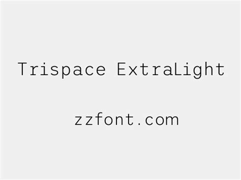 Trispace ExtraLight 众字网