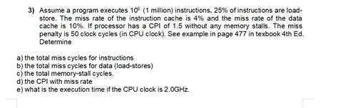 3 Assume A Program Executes 106 1 Million Instructions 25 Of