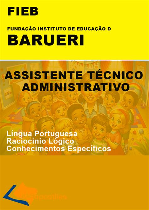 Apostila Completa para o Concurso FIEB 2024 Assistente Técnico