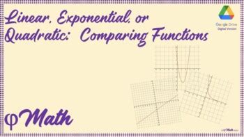 Comparing Linear Exponential And Quadratic Functions By Phi Math