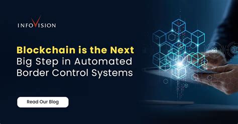 Infovision Inc On Linkedin Securitythreats Bordercontrol Blockchaintechnology