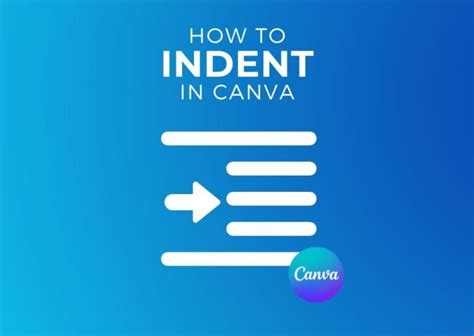How To Indent In Canva And Canva Docs Learn Fast And Easy Guide