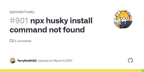 Npx Husky Install Command Not Found · Issue 901 · Typicodehusky · Github