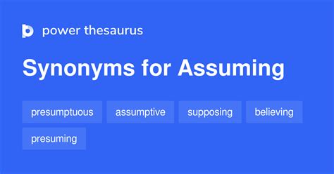 Assuming Synonyms 1 607 Similar Words And Phrases