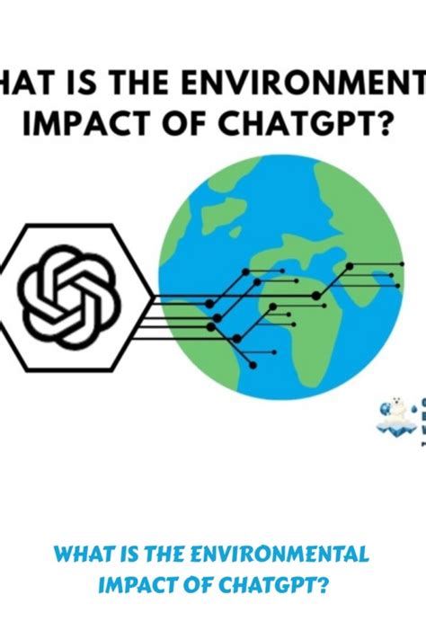 What Is The Environmental Impact Of ChatGPT Here S What To Know