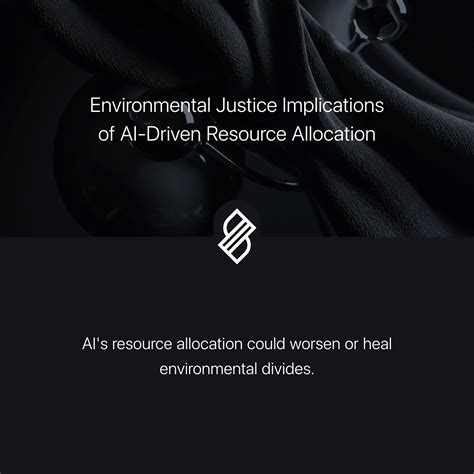 Environmental Justice Implications Of Ai Driven Resource Allocation → Scenario