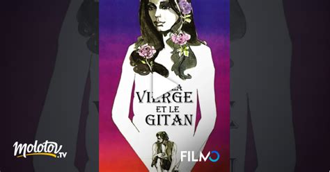 La Vierge Et Le Gitan En Streaming Sur Filmotv