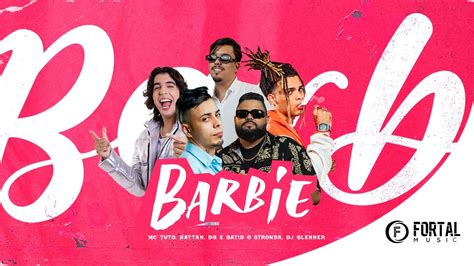 Gata Barbie Mc Tuto Nattan Dg E Batidão Stronda Youtube