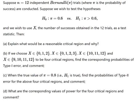 SOLVED Suppose N 12 Independent Bernoulli T Trials Where T Is The