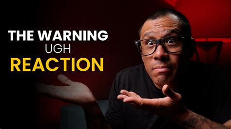 THE WARNING REACTION UGH LEO TORRES REACTS YouTube