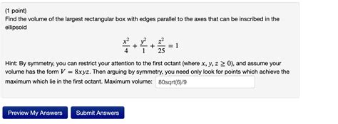 Solved Find The Volume Of The Largest Rectangular Box With