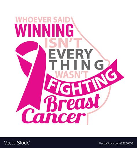 Breast Cancer Quote And Saying Best For Graphic Vector Image