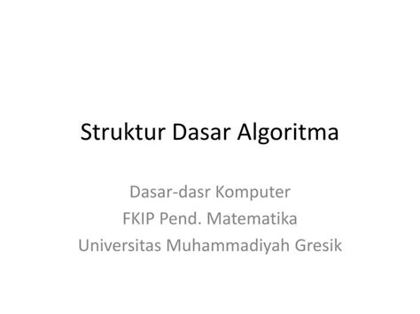 Ppt Struktur Dasar Algoritma Powerpoint Presentation Free Download Id 3723988