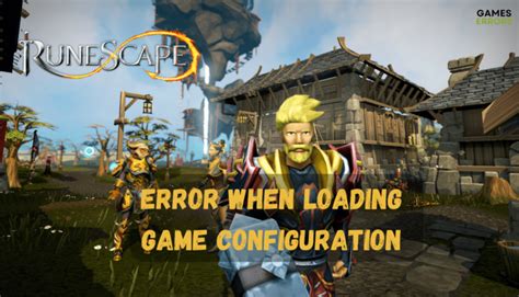 Runescape Error When Loading Game Configuration Quick Fix