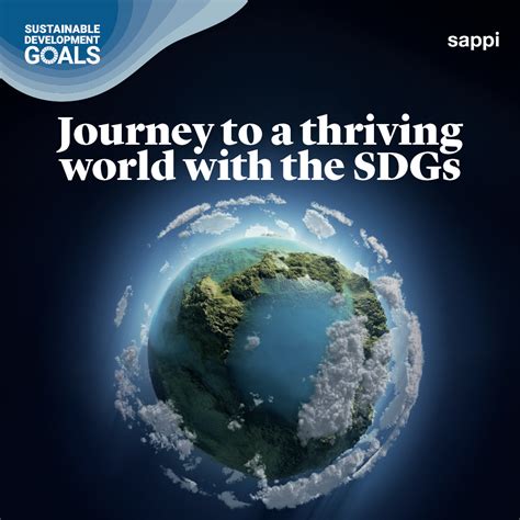 Journey To A Thriving World With The Sdgs Sappi Global