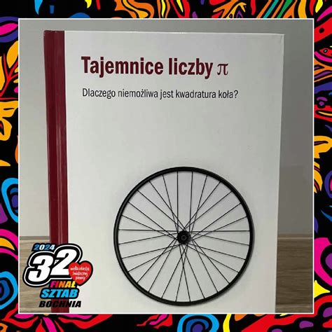 Tajemnice liczby pi Dlaczego niemożliwa jest kwadratura koła oficjalne