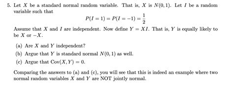 Solved Let X Be A Standard Normal Random Variable That Chegg