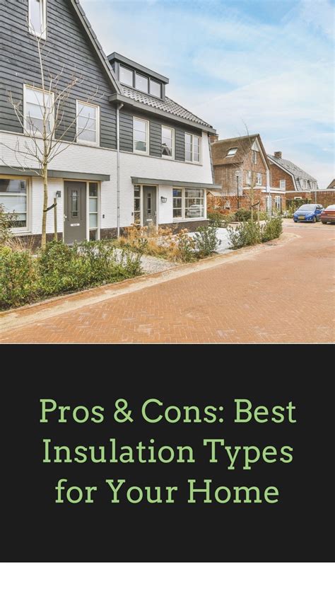 Pros Cons Best Insulation Types For Your Home Artofit