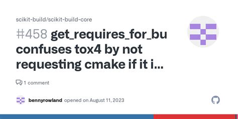 Getrequiresforbuildwheel Confuses Tox4 By Not Requesting Cmake If