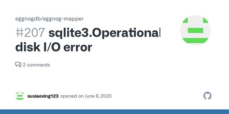 Sqlite3 OperationalError Disk I O Error Issue 207 Eggnogdb Eggnog Mapper GitHub