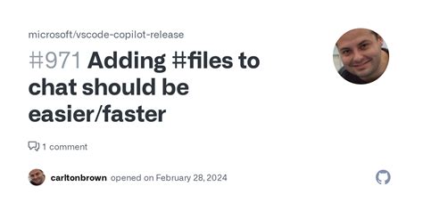 Adding Files To Chat Should Be Easierfaster · Issue 971 · Microsoft