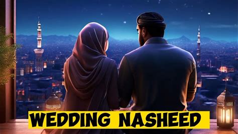 Wedding Nasheed Muhammad Al Muqit Slowed Reverb Islamic