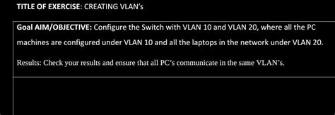 Solved TITLE OF EXERCISE CREATING VLAN S Goal Chegg Com