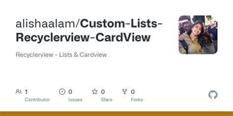 GitHub Alishaalam Custom Lists Recyclerview CardView Recyclerview Lists Cardview