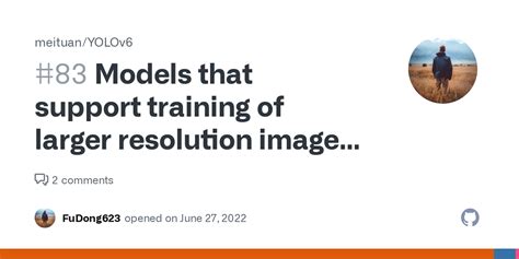 models that support training of larger resolution images are needed