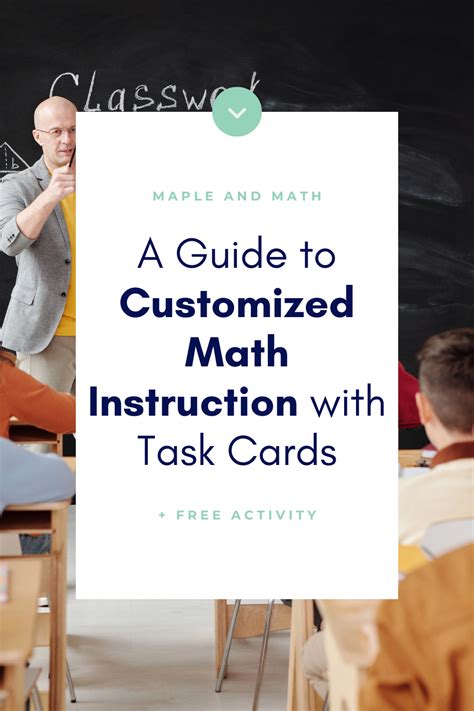 Differentiating Math Instruction With Task Cards Maple And Math